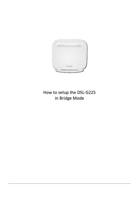 How To Setup The DSL G225 In Bridge Mode Step By Step Guide