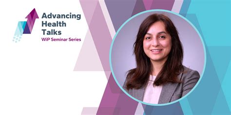 Wip Seminar Nadia Khan Events Centre For Advancing Health Outcomes