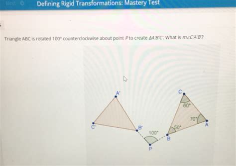 Solved Next Defining Rigid Transformations Mastery Test Triangle Abc