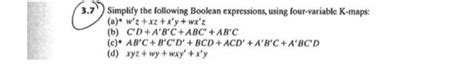 Solved Simplify The Following Boolean Expressions Using