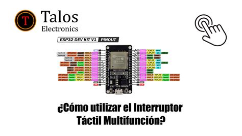 ¿como Utilizar El Pin Touch Integrado Del Esp32 Con Arduino — Talos Electronics