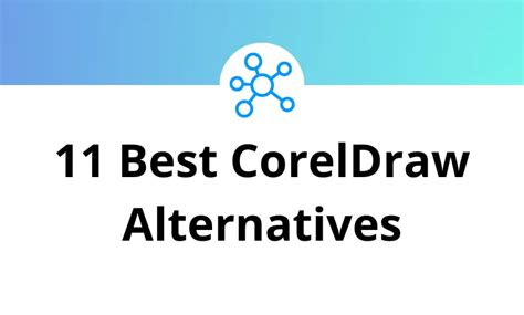 11 Best CorelDraw Alternatives Competitors