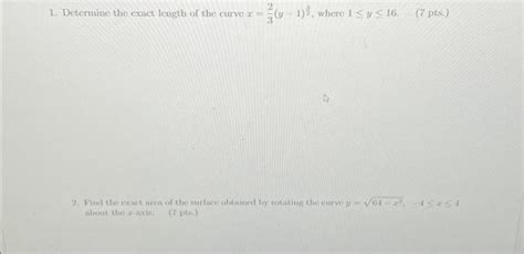 Solved 1 Determine the exact length of the curve x ته این Chegg com