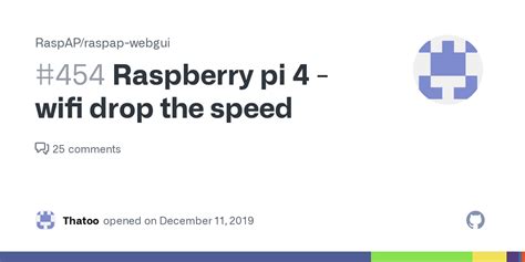 Raspberry Pi 4 Wifi Drop The Speed · Issue 454 · Raspapraspap