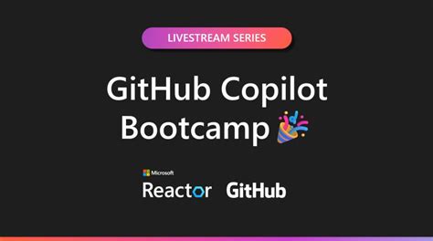 Githubcopilot Microsoftreactor Developerbootcamp Ai Codingskills