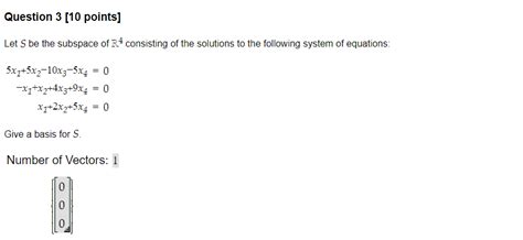 Solved Question Points Let S Be The Subspace Of R Chegg