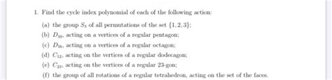 Solved 1 Find The Cycle Index Polynomial Of Each Of The