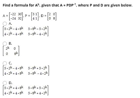 Answered Find A Formula For Ak Given That A Bartleby