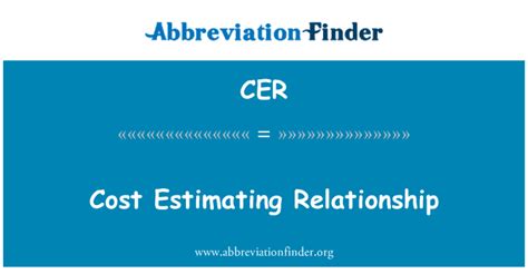 Cer 代表 成本估算的关系 Cost Estimating Relationship