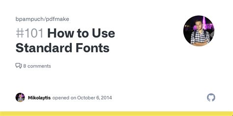 How To Use Standard Fonts · Issue 101 · Bpampuchpdfmake · Github