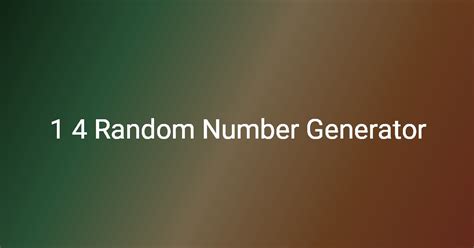 1 4 Random Number Generator Appwizr