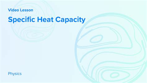 Specific Heat Capacity CENTURY