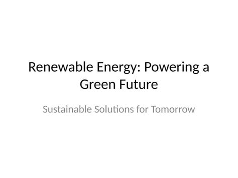 Renewableenergypresentationuse Of Renewable Energypptx