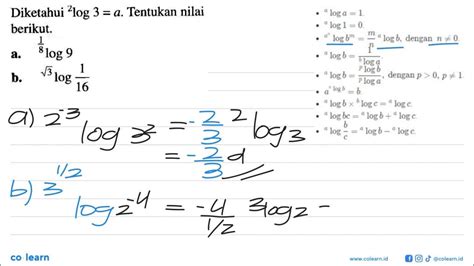 diketahui 2 log 3 a tentukan nilai berikut a 1 8 log 9 b akar 3