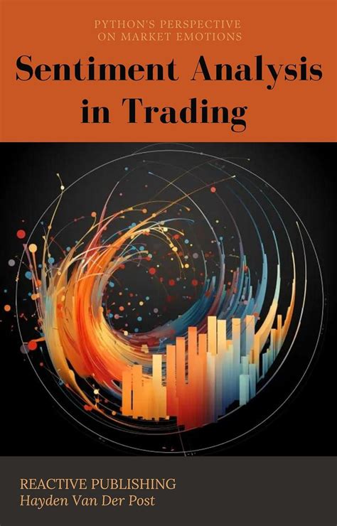 sentiment analysis in trading python s perspective on market emotions