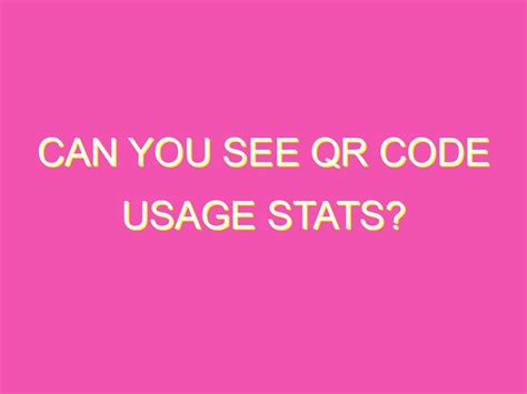 Can You See QR Code Usage Stats Kurrently