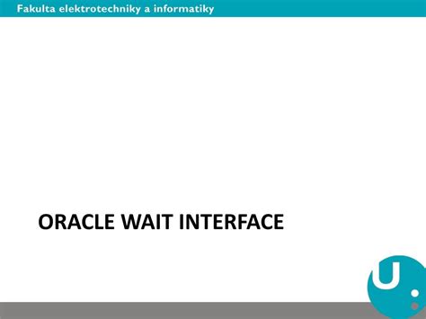 Ppt Oracle Wait Interface Powerpoint Presentation Free Download Id
