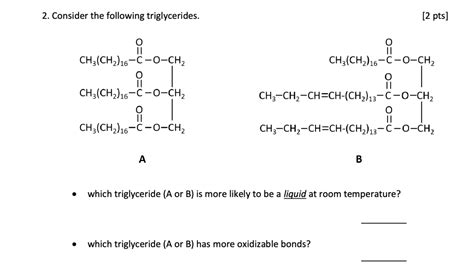 Solved Consider The Following Triglycerides ABwhich Chegg