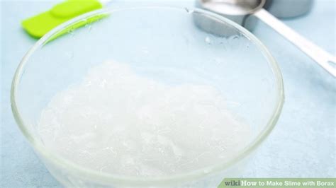3 Ways To Make Slime With Borax Wikihow