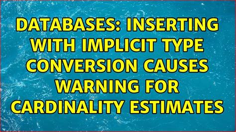 Databases Inserting With Implicit Type Conversion Causes Warning For