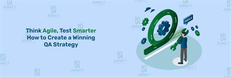 Think Agile Build A Smart Qa Testing Strategy