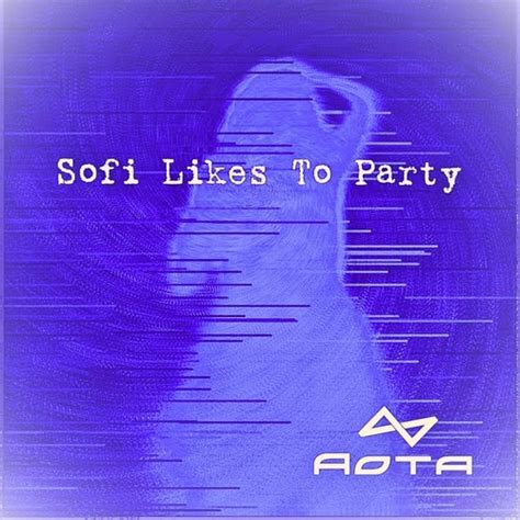 Aota Sofi Likes To Party [aota018] Edm Waves Free Download