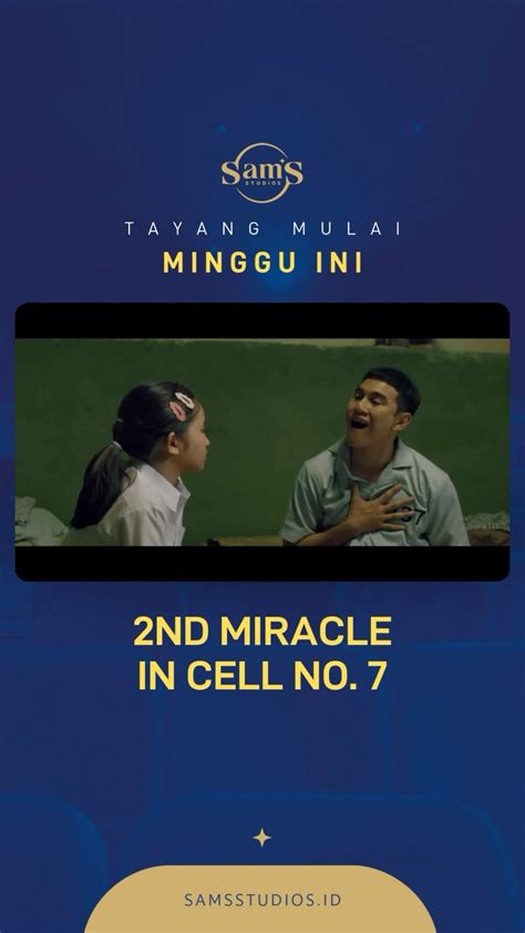 Sam’s Studios | Minggu ini film 2nd Miracle in Cell No 7 bakal tayang di seluruh Bioskop Sam’s ...