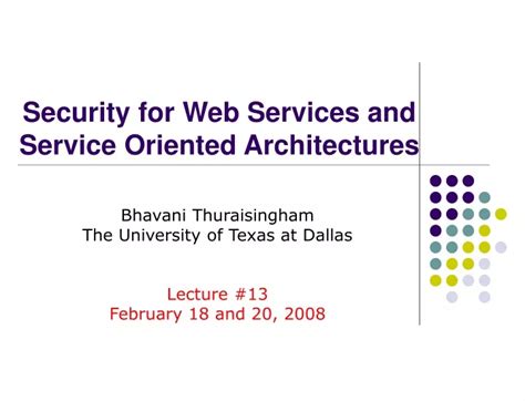 ppt security for web services and service oriented architectures