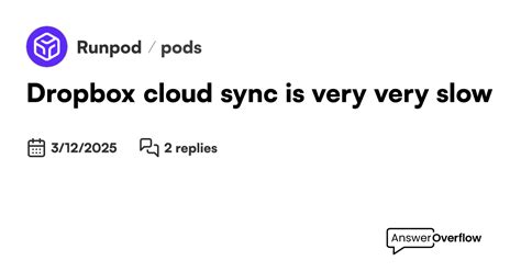Dropbox Cloud Sync Is Very Very Slow Runpod