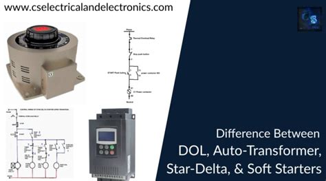 Difference Between DOL Auto Transformer Star Delta And Soft Starters