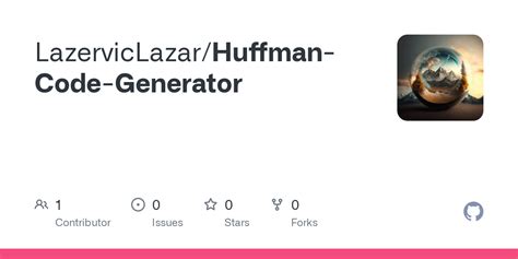 Github Lazerviclazarhuffman Code Generator