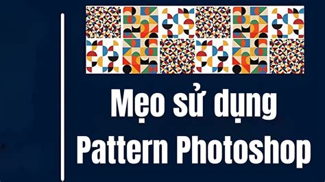 Hướng Dẫn Tạo Pattern Photoshop độc đáo Nhất