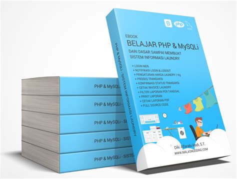 Belajar Php And Mysqli Dari Dasar Sampai Membuat Sistem Informasi Laundry Malas Ngoding