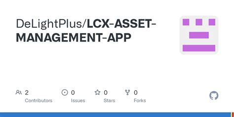 GitHub DeLightPlus LCX ASSET MANAGEMENT APP