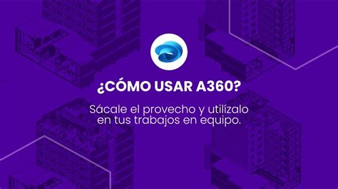 ¿cÓmo Usar A360° Tutorial Grid Youtube