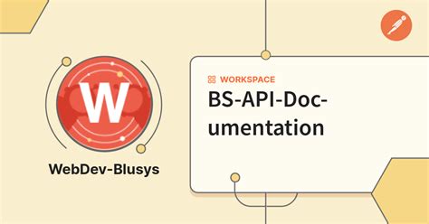 bs api documentation postman api network