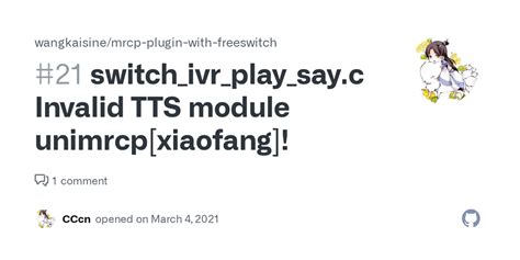 Switch Ivr Play Say C Invalid Tts Module Unimrcp Xiaofang Issue Wangkaisine Mrcp