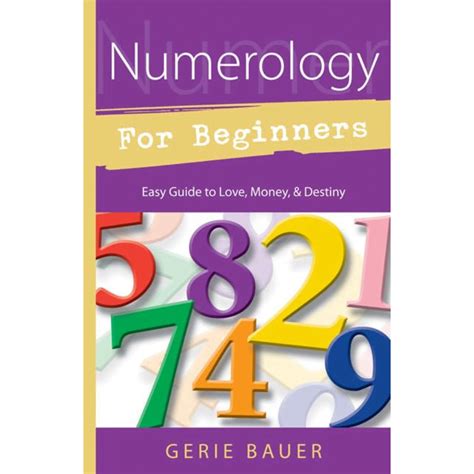 Numerology For Beginners An Easy Guide To Make Numbers Work For You