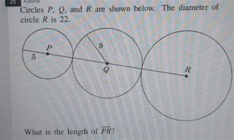 Solved Points Circles P Q And R Are Shown Below The Diameter Of Circle R Is What Is