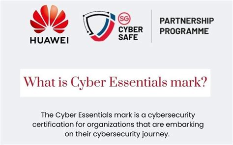 Huawei Collaborates With Csa Singapore To Fortify Smes Cybersecurity With The Cyber Essentials Mark