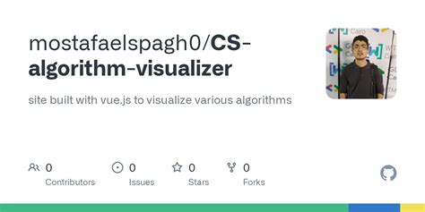 Github Mostafaelspagh Cs Algorithm Visualizer Site Built With Vue Js To Visualize Various