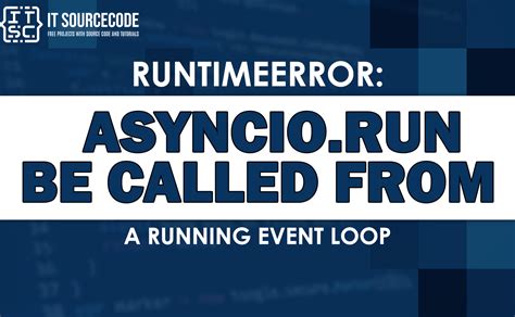 N Cannot Be Called From A Running Event Loop Solved