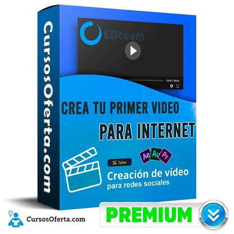 Curso Crea Tu Primer Video Para Internet Edteam【curso Barato】