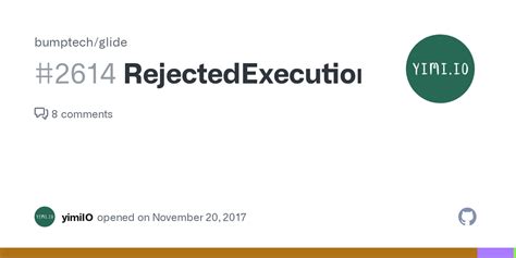 Rejectedexecutionexception · Issue 2614 · Bumptechglide · Github