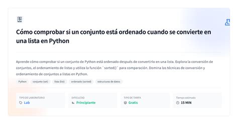 Cómo Comprobar Si Un Conjunto Está Ordenado Cuando Se Convierte En Una Lista En Python Labex