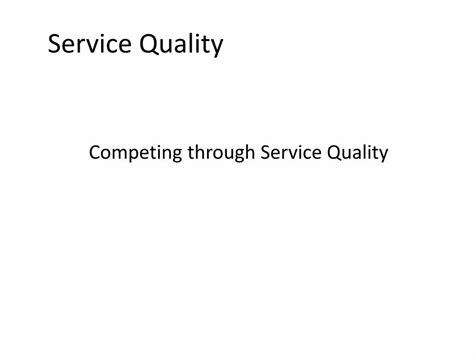 Pdf Service Quality · The Tangibility Spectrum Tangible Dominant Intangible