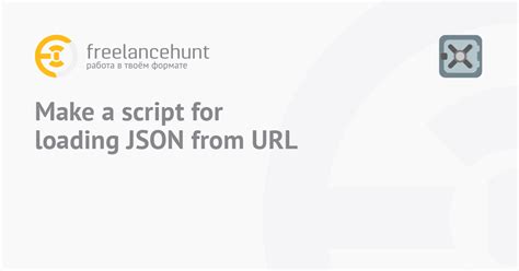 Make A Script For Loading Json From Url • Freelance Job In Desktop Apps