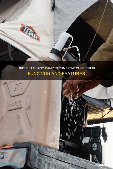 Understanding Camper Pump Switches Their Function And Features Shunauto