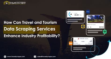 Boost Profitability With Travel And Tourism Data Scraping Services