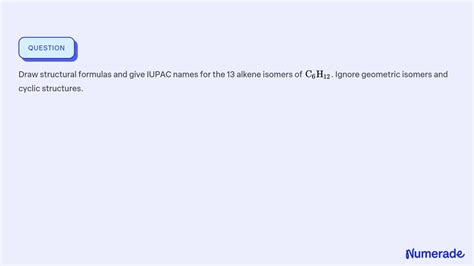 ⏩solved Draw Structural Formulas And Give Iupac Names For The 13… Numerade